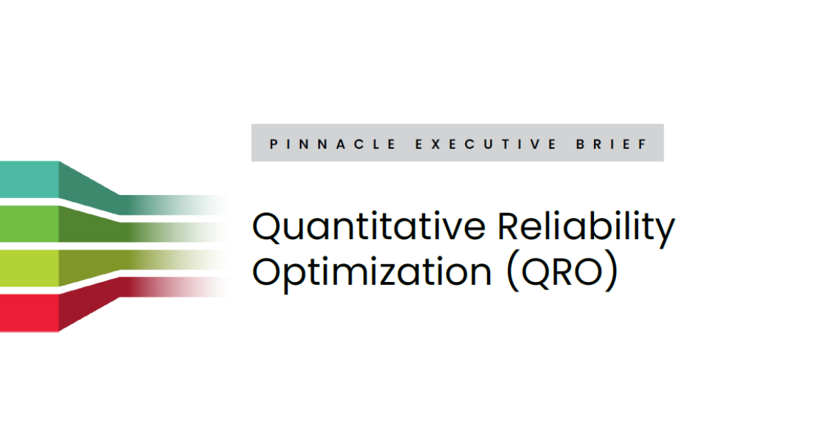 Quantitative Reliability Optimization Executive Brief