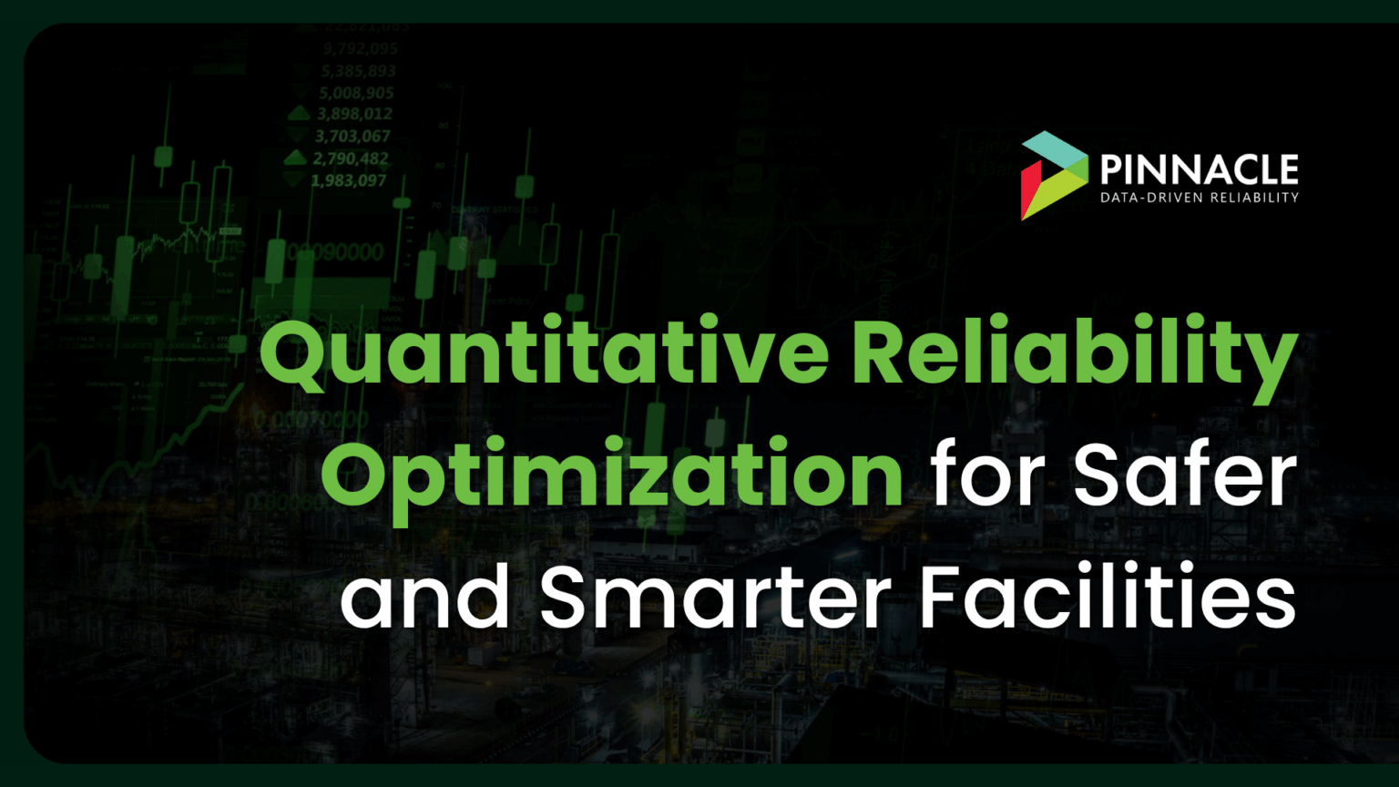 Pinnacle - Data-Driven Reliability